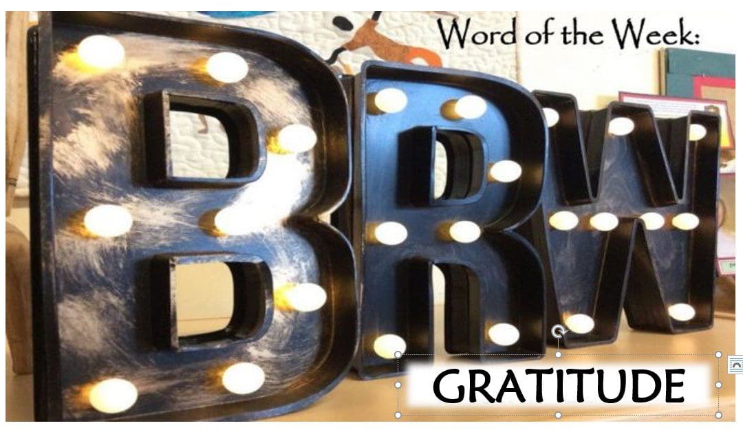 Word of the Week - Gratitude - Blessed Robert Widmerpool Catholic ...
